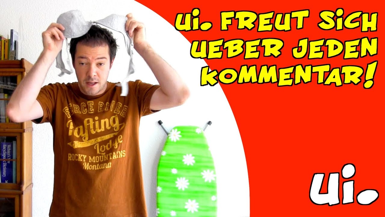 ui. freut sich über jeden Kommentar! - uiuiuiuiuiuiui.de